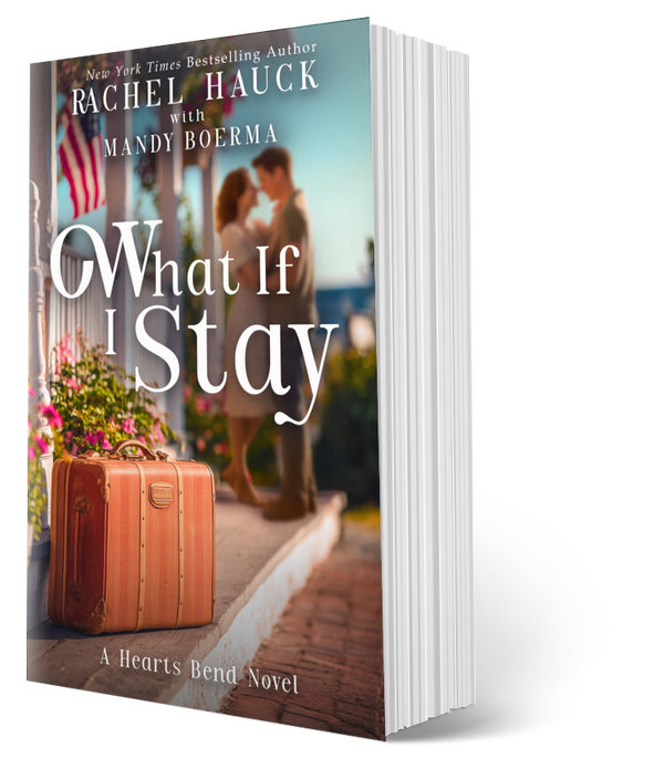 What if I Stay PAPERBACK (Home to Hearts Bend, Book 3) – Sunrise Publishing